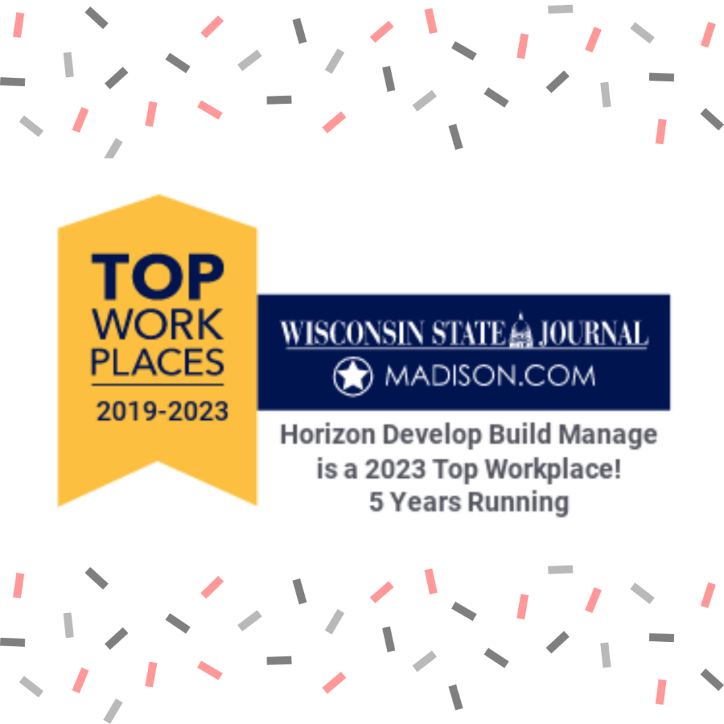 Horizon Develop Build Manage is One of Madison's Top Workplaces 2023